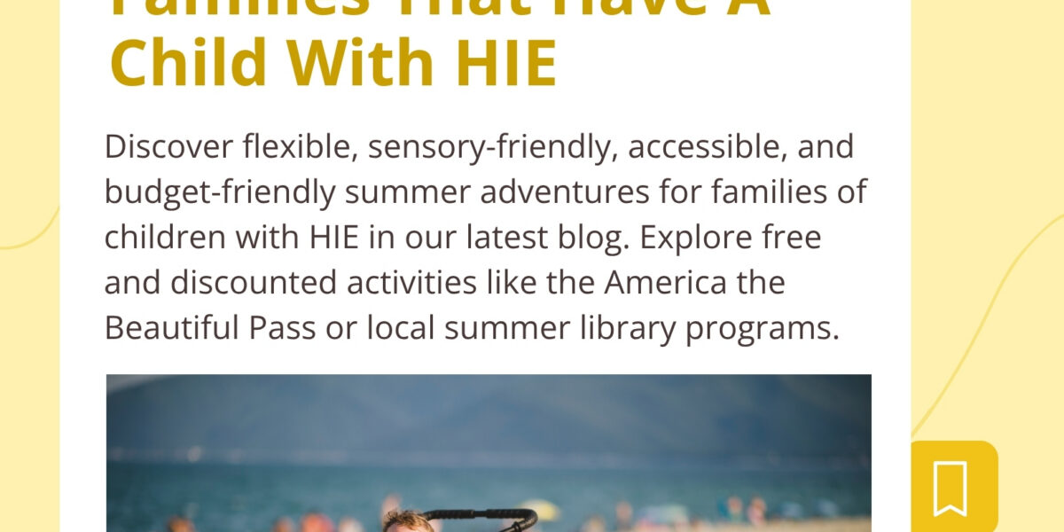 Summer Activities for Families of Children with HIE | HIE Help Center